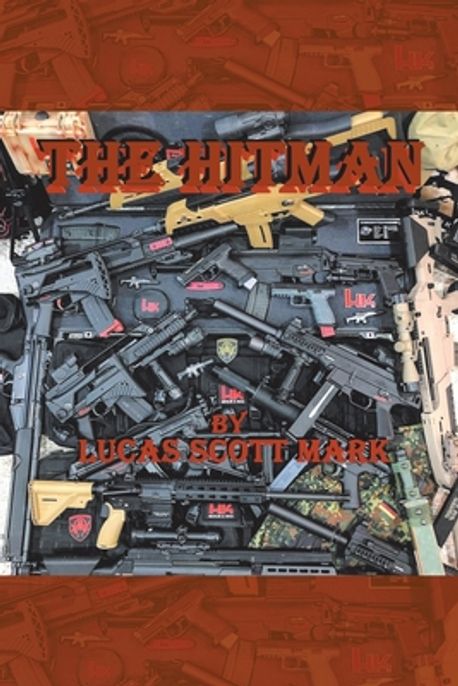The Hitman | Mark, Lucas Scott - 교보문고