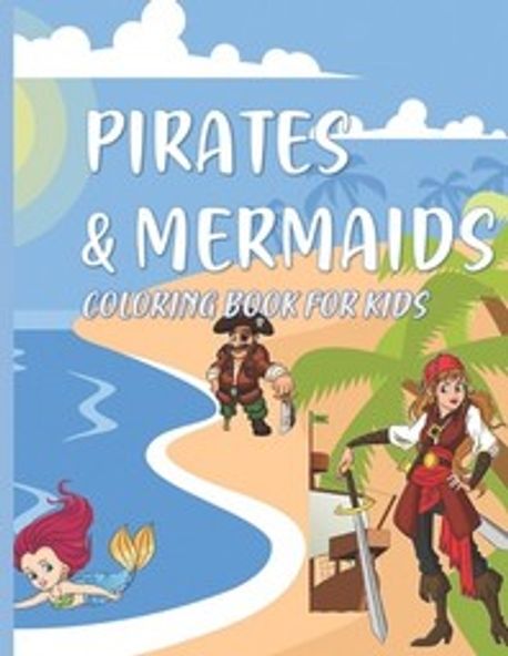 Pirates & Mermaids Coloring Book for Kids | Creative Coloring Corner - 교보문고