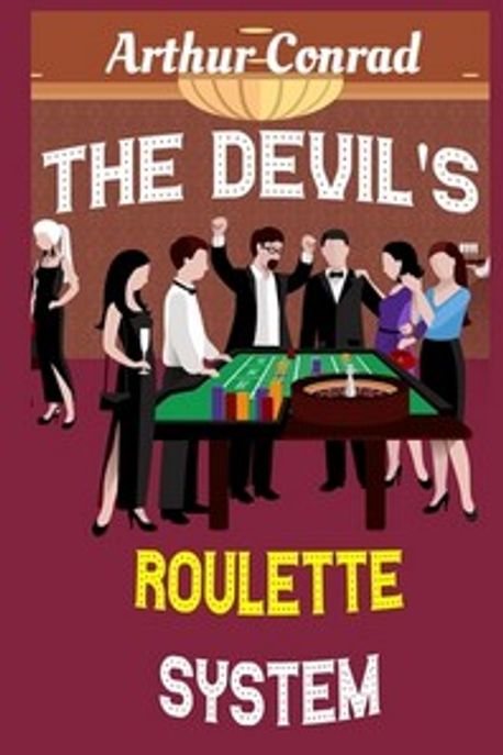 The Devil's Roulette System | Conrad, Arthur - 교보문고