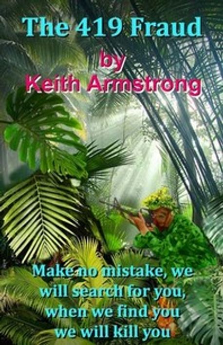 The 419 Fraud | Armstrong, Keith - 교보문고