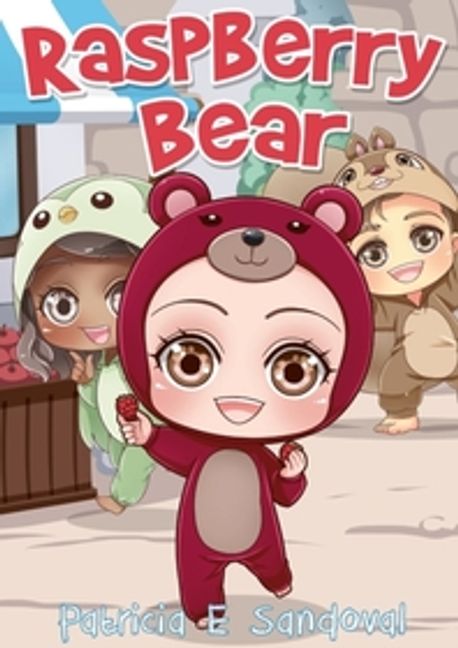 Raspberry Bear | Sandoval, Patricia E. - 교보문고