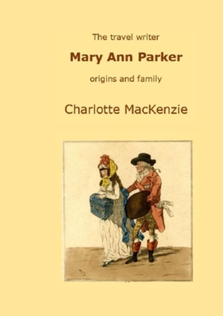 The travel writer Mary Ann Parker | MacKenzie, Charlotte - 교보문고