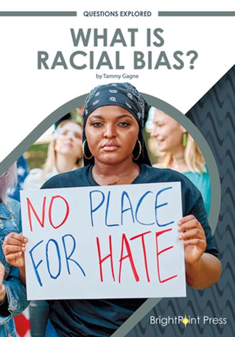 What Is Racial Bias? | Gagne, Tammy - 교보문고