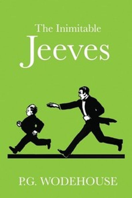 The Inimitable Jeeves | Wodehouse, P. G. - 교보문고