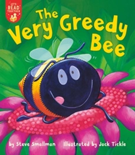 The Very Greedy Bee | Smallman, Steve - 교보문고