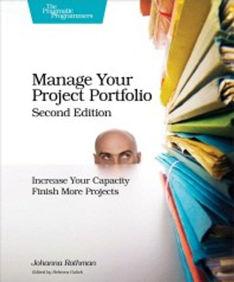 Manage Your Project Portfolio | Pragmatic Bookshelf - 교보문고