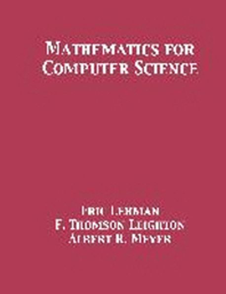 Mathematics for Computer Science | Lehman, Eric - 교보문고