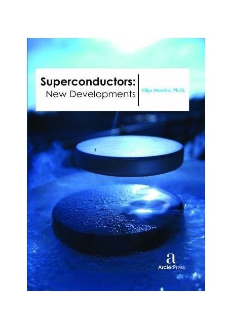 Superconductors - New Developments | Olga Moreira, Ph.D. - 교보문고