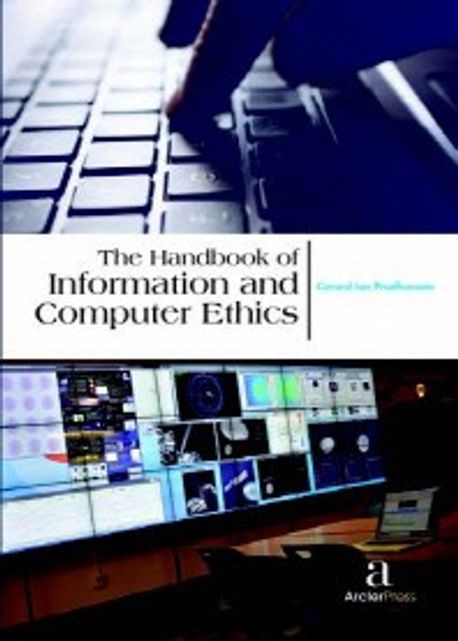 The Handbook of Information and Computer Ethics | Gerard Ian Prudhomme ...