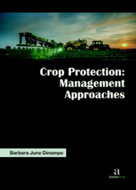 Crop Protection: Management Approaches | Barbara June Dinampo - 교보문고