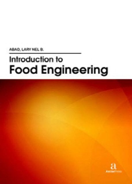 Introduction to Food Engineering | Lary Nel B. Abao - 교보문고