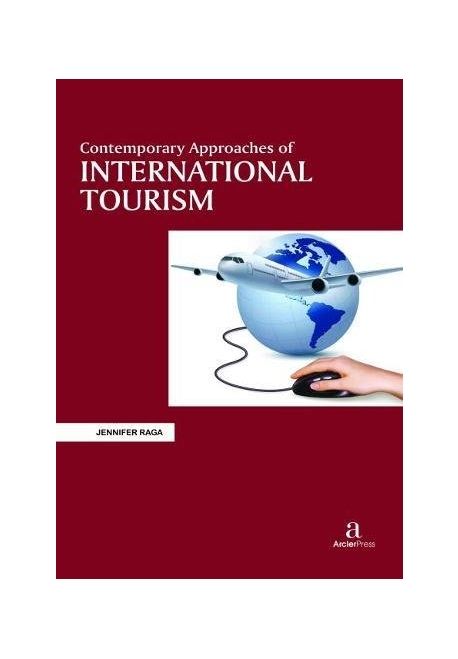 Contemporary Approaches of International Tourism | Jennifer Raga - 교보문고