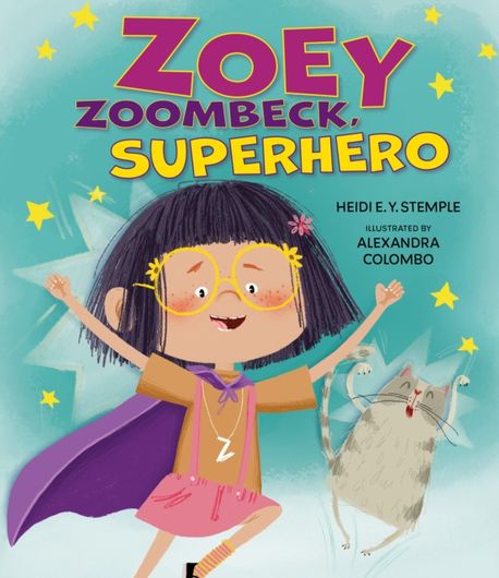 Zoey Zoombeck, Superhero | Stemple, Heidi E. Y. - 교보문고