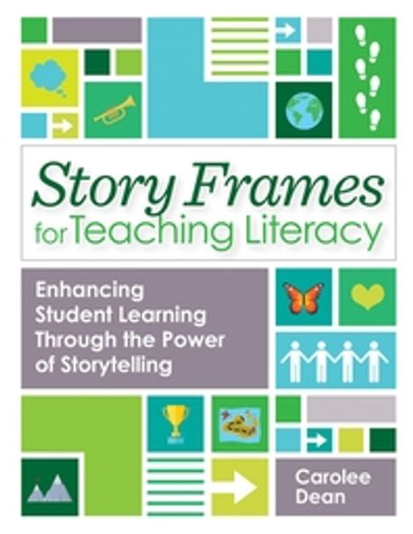 Story Frames for Teaching Literacy | Dean, Carolee - 교보문고