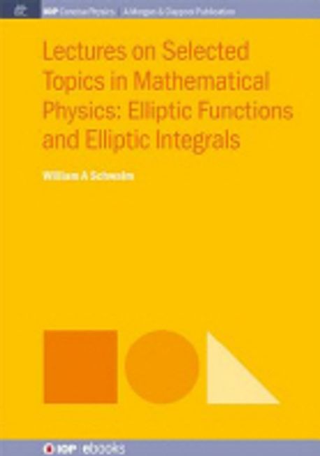 Lectures on Selected Topics in Mathematical Physics | William A. Schwalm - 교보문고