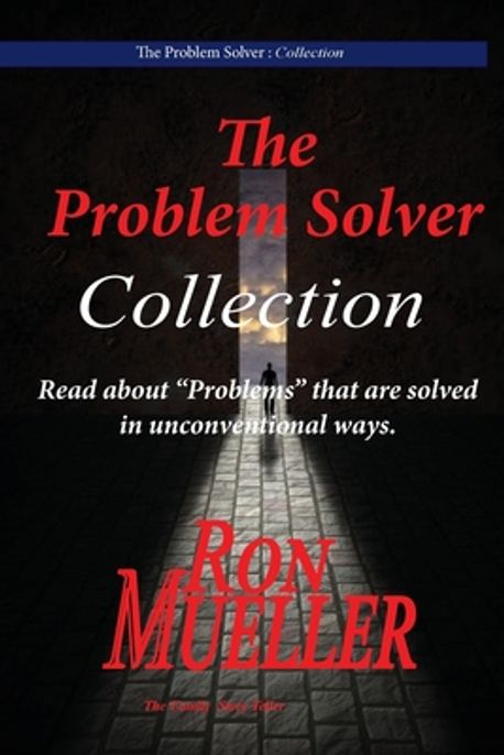 The Problem Solver; Collection | Mueller, Ron - 교보문고