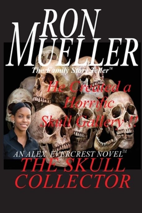 The Skull Collector | Mueller, Ron - 교보문고