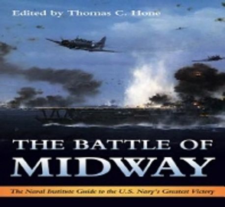 The Battle of Midway | Hone, Thomas C. - 교보문고