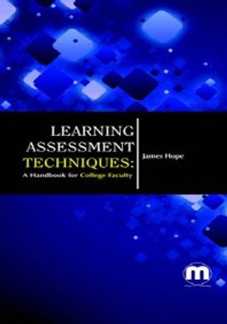 Learning Assessment Techniques: A Handbook for College Faculty | James ...