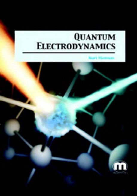 Quantum Electrodynamics | Kurt Hamsun - 교보문고