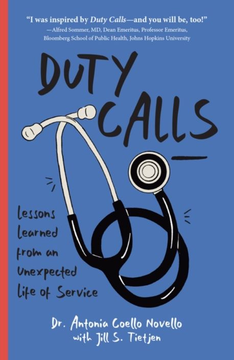 Duty Calls | Dr. Antonia Novello - 교보문고