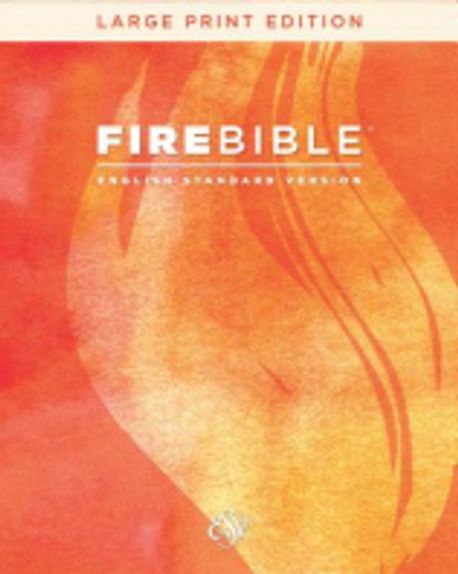 Fire Bible, ESV Lgpt Bonded Leather | Stamps, Donald - 교보문고