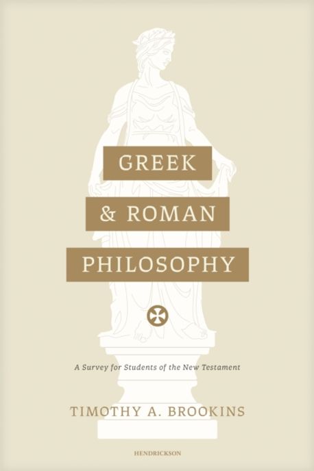 Greek and Roman Philosophy | Brookins, Timothy a. - 교보문고