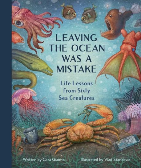 Leaving the Ocean Was a Mistake | Cara Giaimo - 교보문고