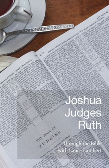 Joshua-Judges-Ruth | Lambert, Lance - 교보문고