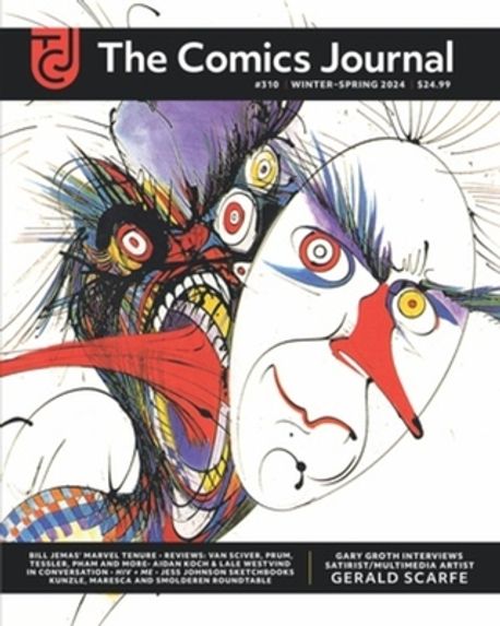 The Comics Journal #310 | Scarfe, Gerald - 교보문고
