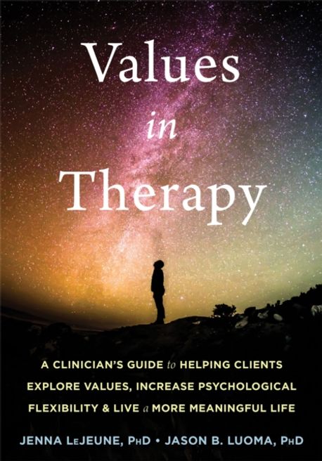 Values in Therapy | LeJeune, Jenna - 교보문고