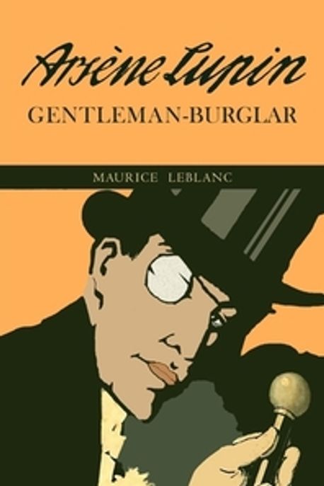 The Extraordinary Adventures of Arsene Lupin, Gentleman-Burglar ...