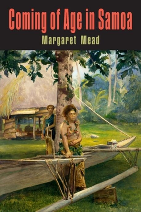 Coming of Age in Samoa | Mead, Margaret - 교보문고