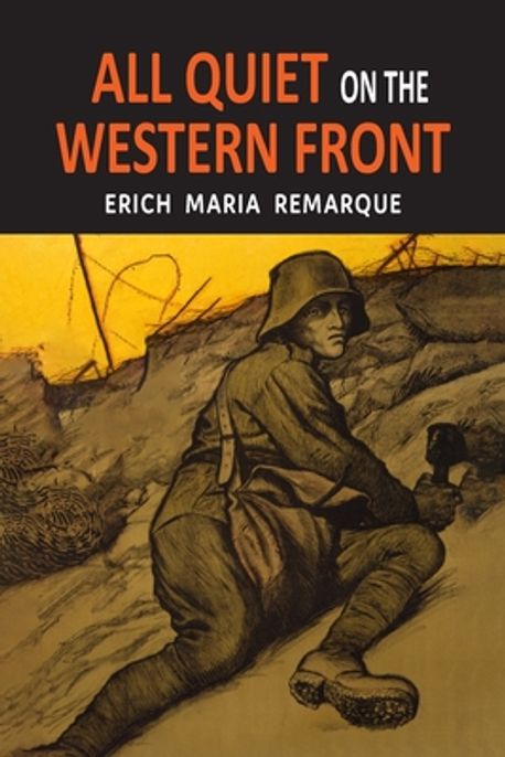 All Quiet on the Western Front | Remarque, Erich Maria - 교보문고