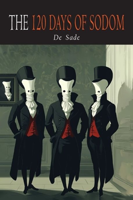 The 120 Days of Sodom | Marquis de Sade - 교보문고