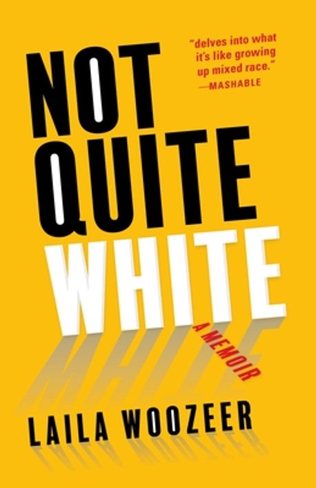 Not Quite White | Woozeer, Laila - 교보문고