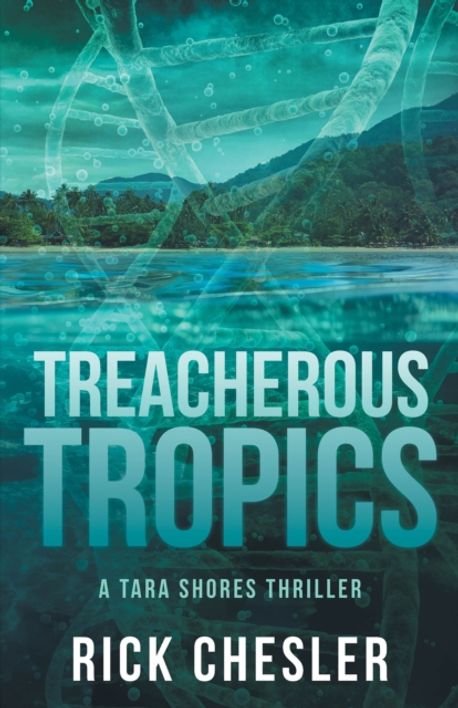 Treacherous Tropics | Chesler, Rick - 교보문고