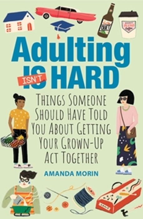 Adulting Made Easy | Amanda Morin - 교보문고