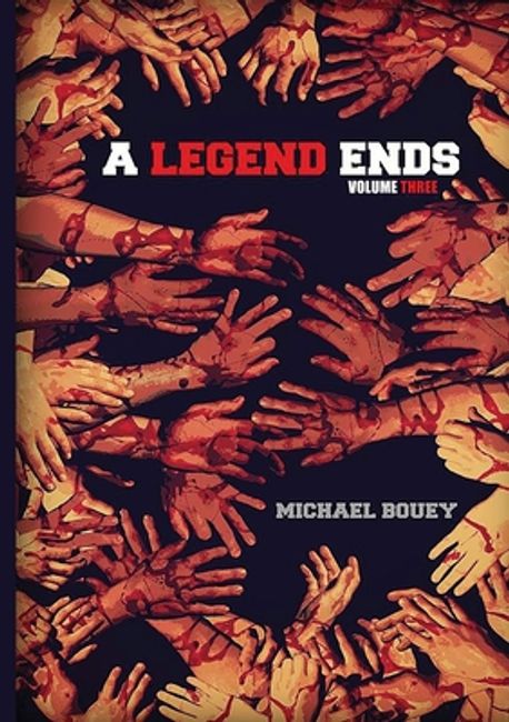 A Legend Ends | Bouey, Michael - 교보문고