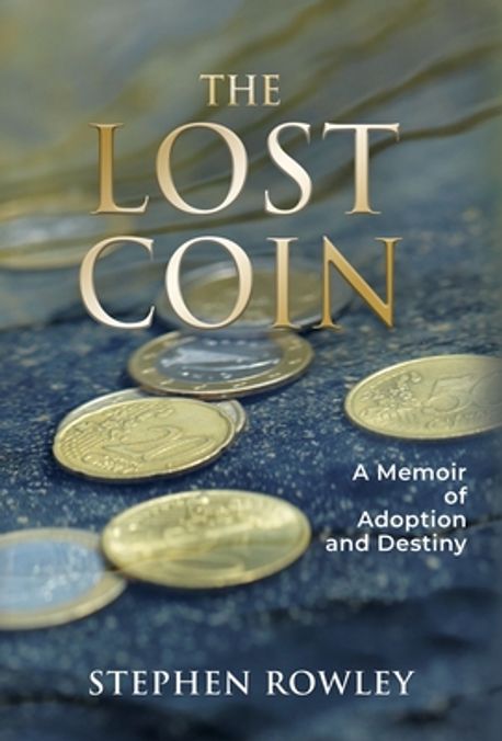 The Lost Coin | Rowley, Stephen - 교보문고
