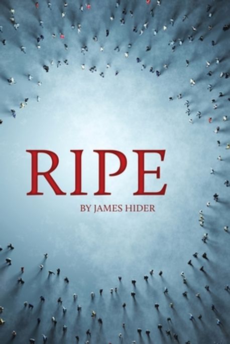 Ripe | Hider, James - 교보문고