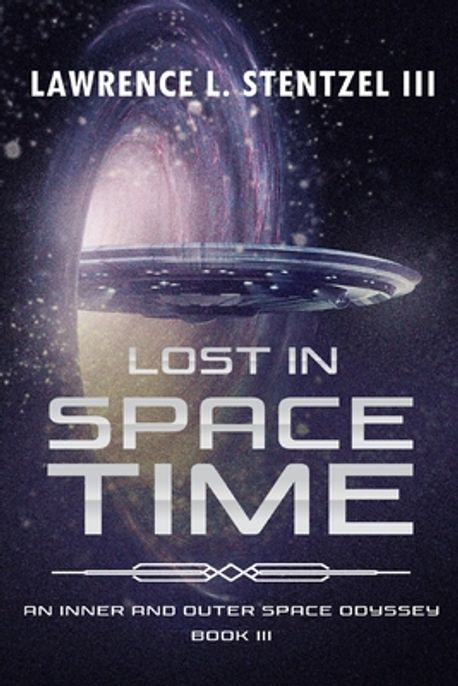 Lost in Space-Time | Stentzel, Lawrence L. - 교보문고