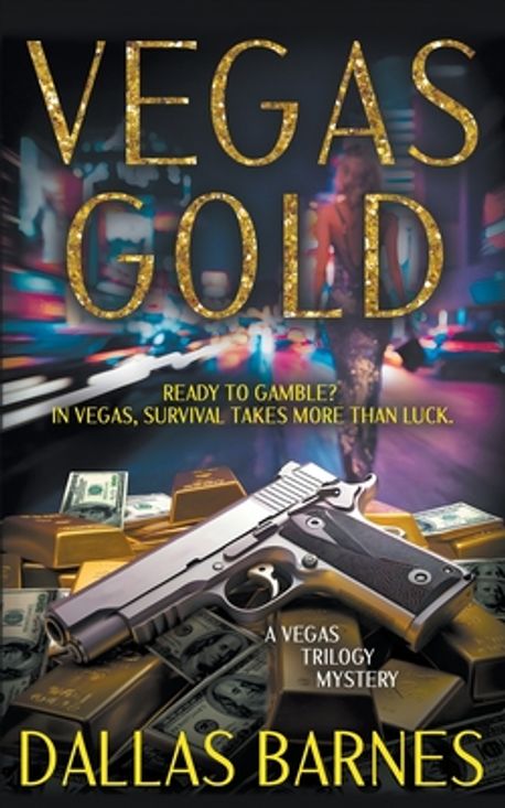 Vegas Gold | Barnes, Dallas - 교보문고