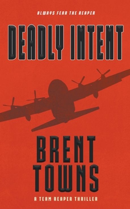 Deadly Intent | Towns, Brent - 교보문고