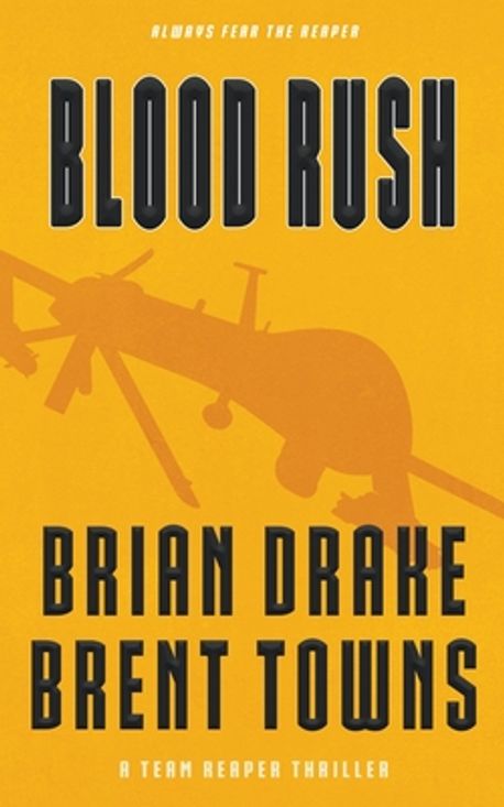 Blood Rush | Drake, Brian - 교보문고