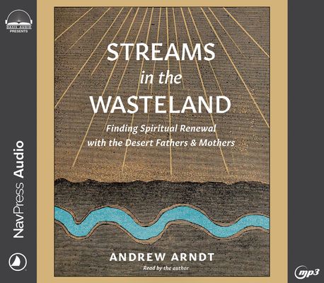 Streams in the Wasteland | Arndt, Andrew - 교보문고