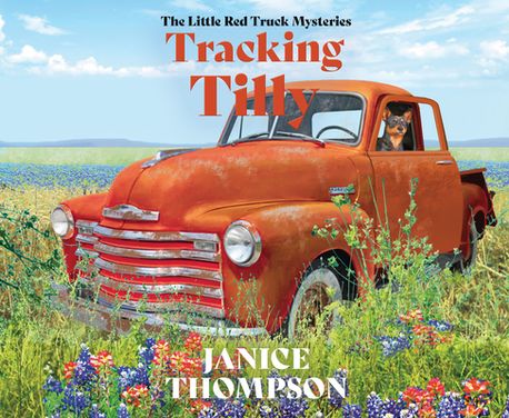 Tracking Tilly | Thompson, Janice - 교보문고