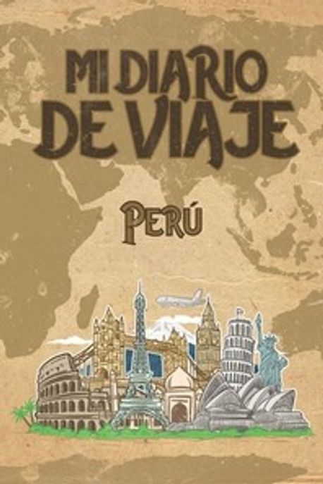 Mi Diario De Viaje Peru | Publicacion, Peru - 교보문고