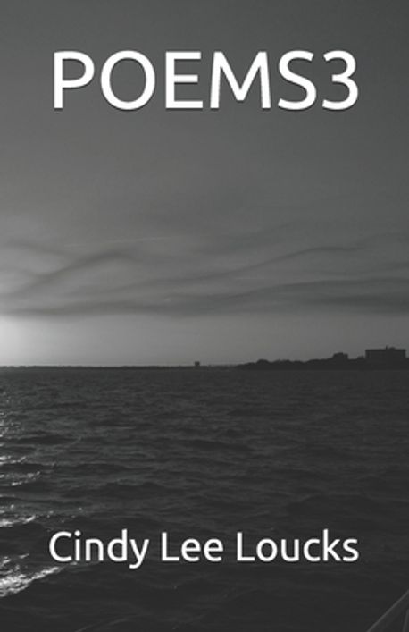 Poems3 | Loucks, Cindy Lee - 교보문고