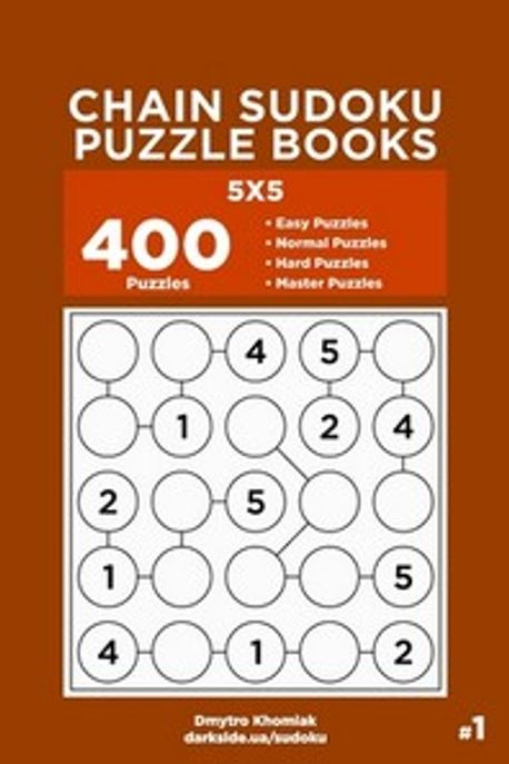 Chain Sudoku Puzzle Books - 400 Easy to Master Puzzles 5x5 (Volume 1 ...